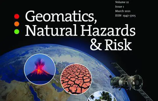 祝贺！周超老师担任《Geomatics, Natural Hazards and Risk》编委 | 中国地质大学（武汉） 灾害信息地理研究团队